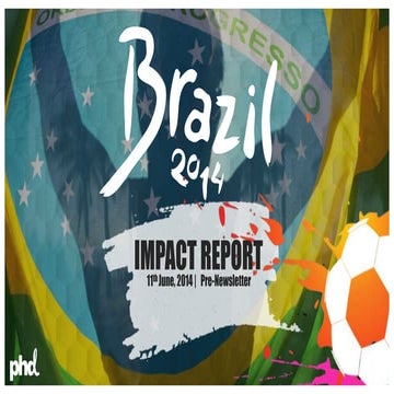 Phd 2014 World Cup Impact Report (Pre-newsletter) | PPT