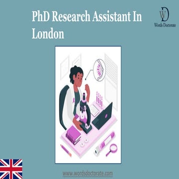 PhD Research Assistant In London .pptx | Postgraduate Education | College Education