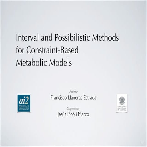 Interval And Possibilistic Methods For Constraint Based Metabolic Models Ppt