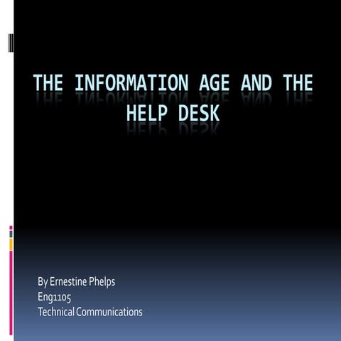 The Information Age and the Help Desk | PPT