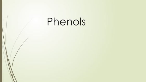 Phenols | PPTX