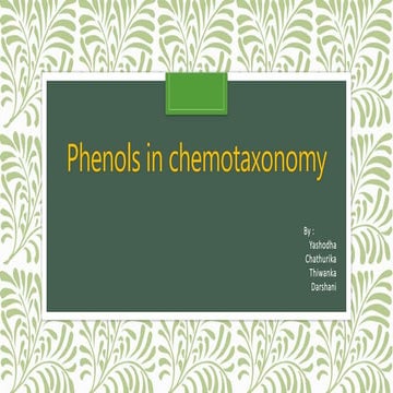 Phenols in chemotaxonomy | PPSX