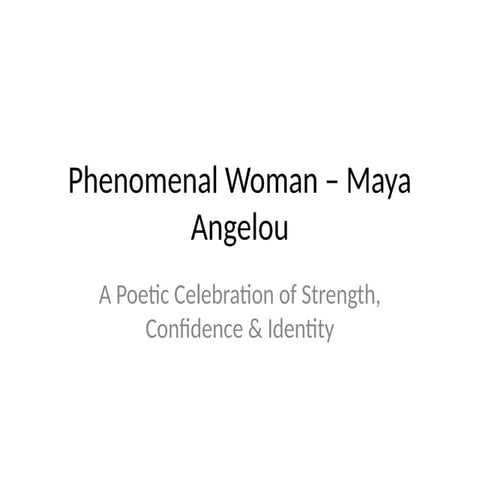 Phenomenal_Woman_Maya_Angelou_Presentation.pptx