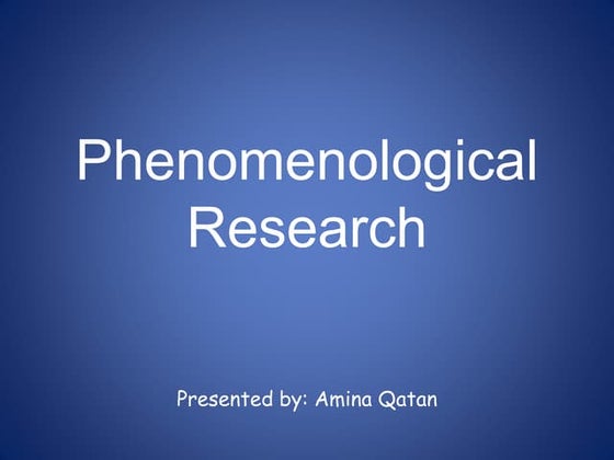 Phenomenology: concept, types, characteristics, purpose | PPTX