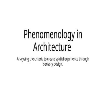Phenomenology in architectwure at a good | PPT