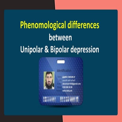 Phenomological differences between Unipolar & Bipolar depression | PPTX ...