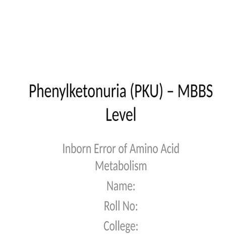Comprehensive Overview of Phenylketonuria (PKU): Causes, Symptoms, and ...