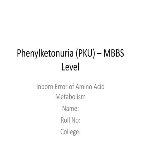 Comprehensive Overview of Phenylketonuria (PKU): Causes, Symptoms, and ...