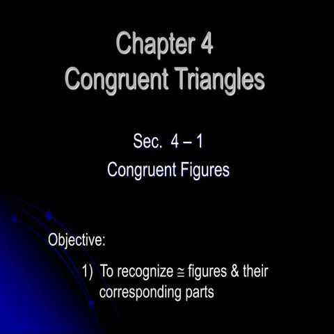 PH_Geo_4-1_Congruent_Figures_[1] (2).ppt