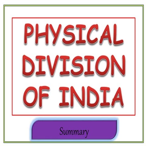 Physical division of India summary | PPTX | Geography | Science