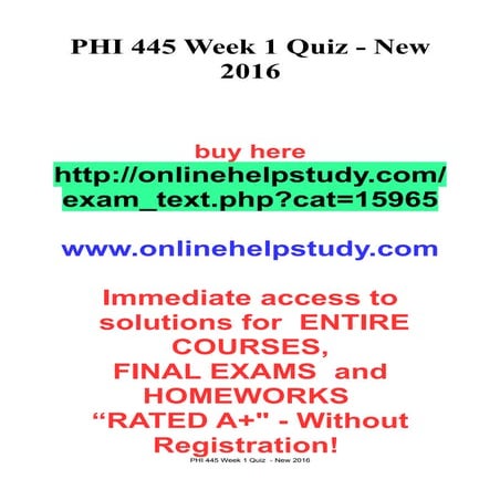 Phi 445 week 1 quiz new 2016 | ODT