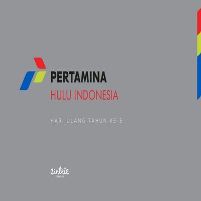 Pertamina Hulu Indonesia - Dirgahayu 5 Tahun | PPT