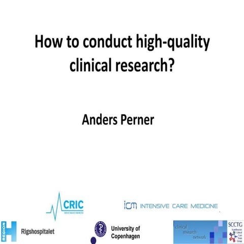 How to conduct high-quality clinical research? | PPTX | Healthcare ...