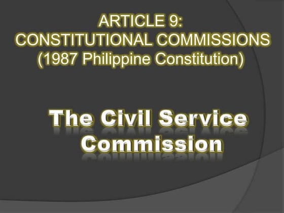 Philippine Constitution - ARTICLE IX - Constitutional Commissions | PPTX