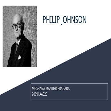 PHILIP JOHNSON ARCHITECT PRESENTATION PPT.pptx