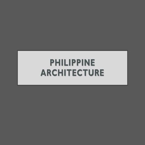 Hoa 4 - Philippine Architecture 1 | PDF