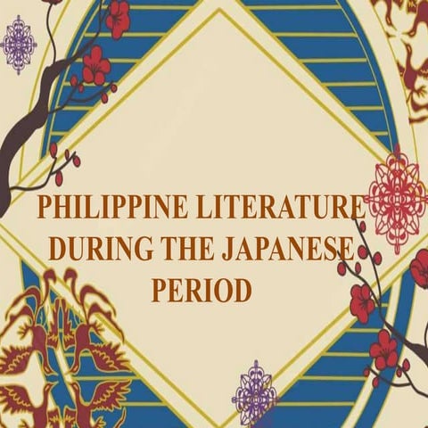 PHILIPPINE-LITERATURE-DURING-THE-JAPANESE-PERIOD.pptx