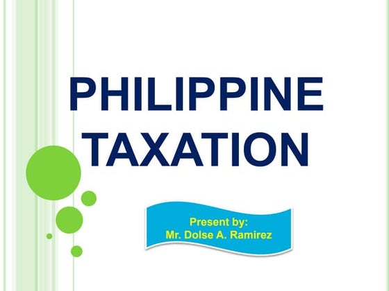 Taxation 101 basic rules and principles in philippine taxation by jr ...