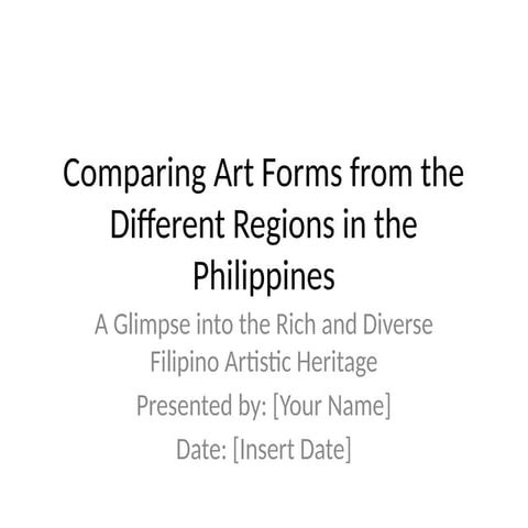 Philippine_Art_Forms_Comparison_with_Images.pptx