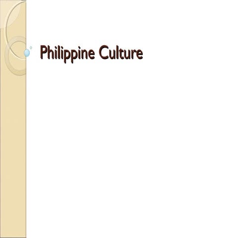 Philippine Culture Powerpoint Presentation
