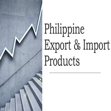 Philippine Export & Import Products.pptx