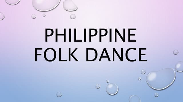 The Philippine Traditional Dances | PPTX