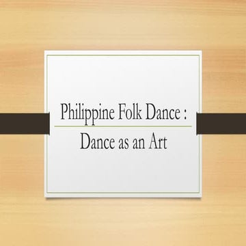 Philippine Folk and Ethnic Dances.powerpoint | PPTX