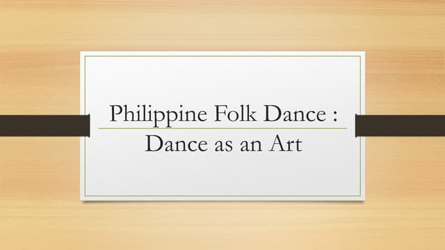 Philippine Folk and Ethnic Dances.powerpoint | PPTX