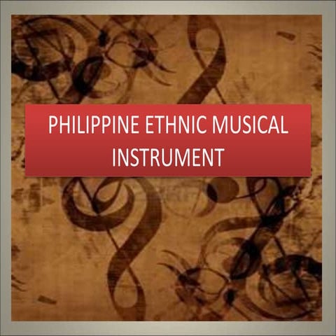 philippine_indigenous_musical_instruments.ppt