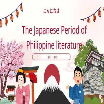 The Japanese Colonial Period of Philippine Literature.pptx