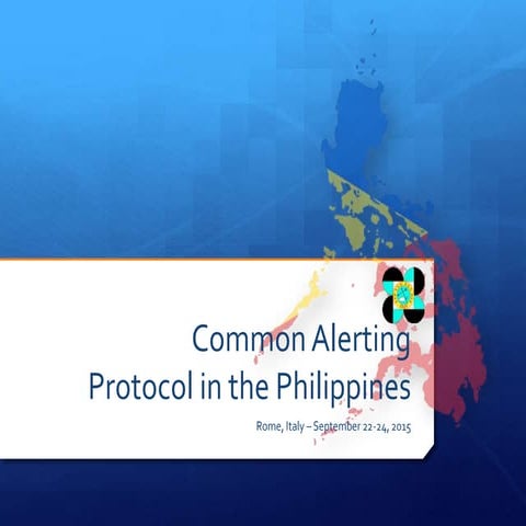 Common Alerting Protocol in the Philippines | PPTX