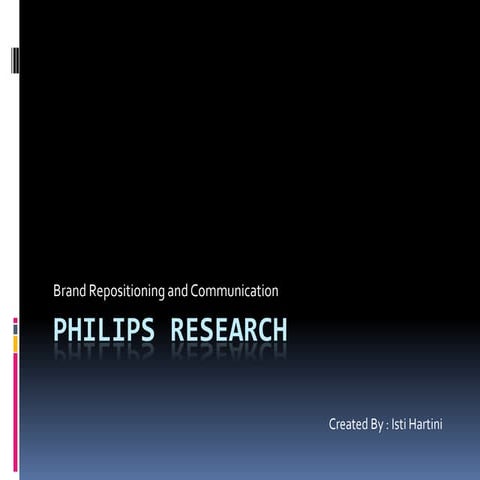 Philips research brand repositioning and communication | PDF