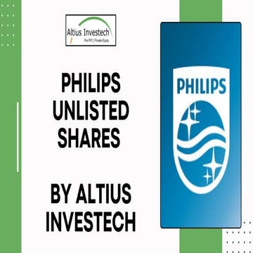 Philips Unlisted Shares By Altius Investech.pdf