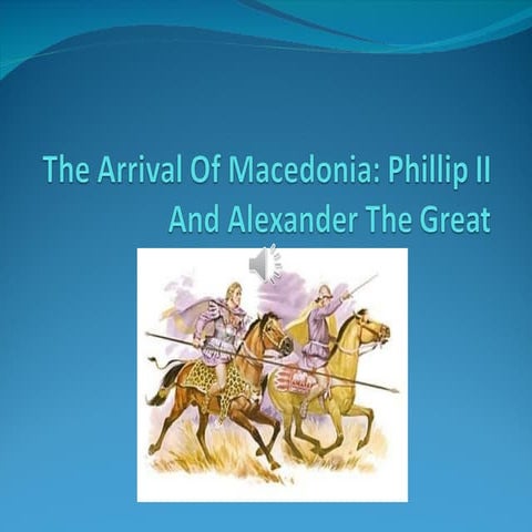 Phillip ii and Alexander the Great | PPT