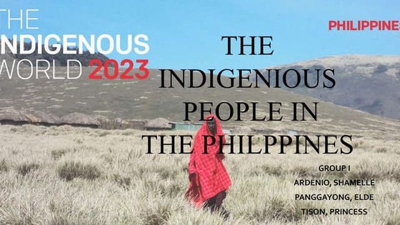 Indigenous Peoples of the Philippines and its people | PPTX