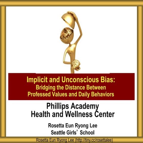 Phillips Health and Wellness Center Unconscious and Implicit Bias | PPT