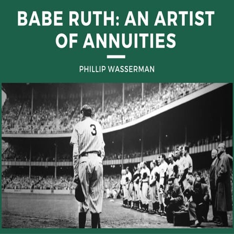 Babe Ruth: An Artist of Annuities | PDF