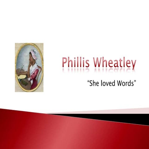 Phillis wheatley | PPTX