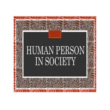 Philo - Q2 - M3 Human Person and Society.pptx