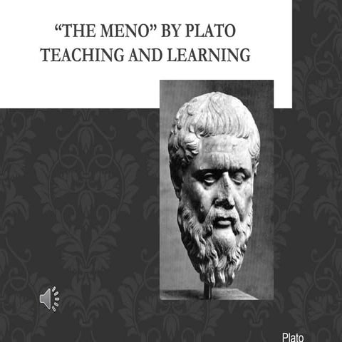 The Meno: Teaching and Learning | PPT