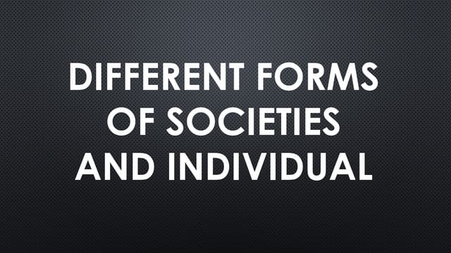 Different Forms of Society | PPTX