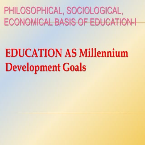 Philosophical, sociological, economical basis of education | PPTX