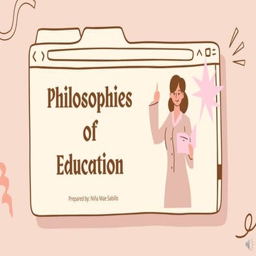 Philosophies of Education (ppt to pdf format).pdf