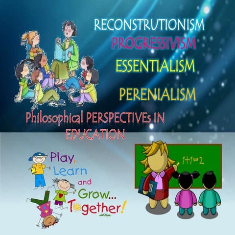 Philosophilal Perspective in Education | PPTX | Education