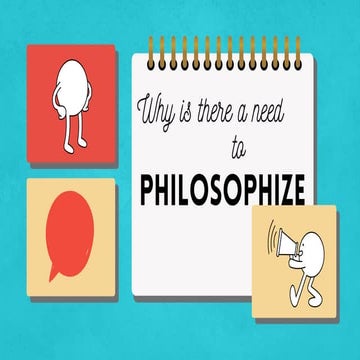 Why is we need Philosophize in our daily | PDF
