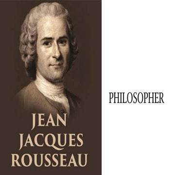 PHILOSOPHY REPORT PHILOSOPHER JEAN JACQUES ROUSSEAU | PPTX