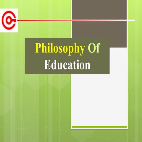 philosophy-of-education.pptx that not mine | PPTX | Education