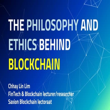 Philosophy and ethics behind blockchain | PPTX