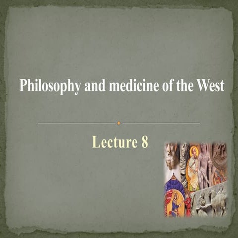Philosophy lecture Phil and medicine of the west.pptx