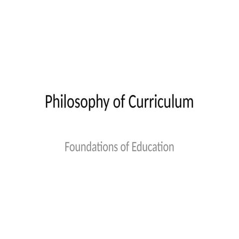 What is Philosophy_of_Curriculum_PPT.pptx